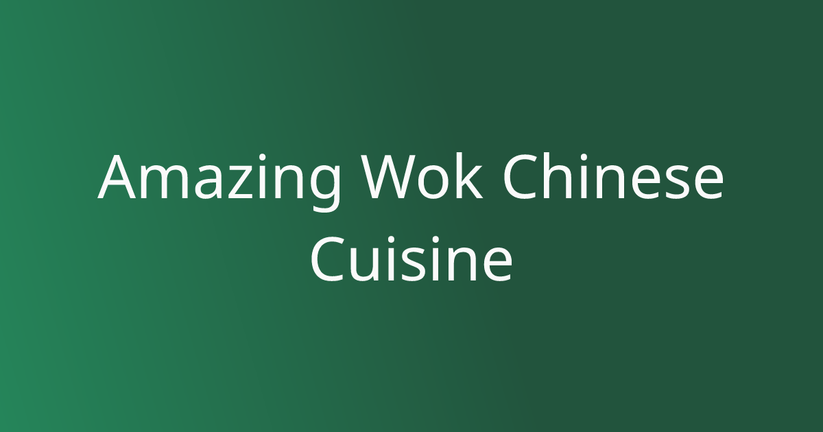 Order Authentic Chinese Online | Amazing Wok Chinese Cuisine - Pickup ...